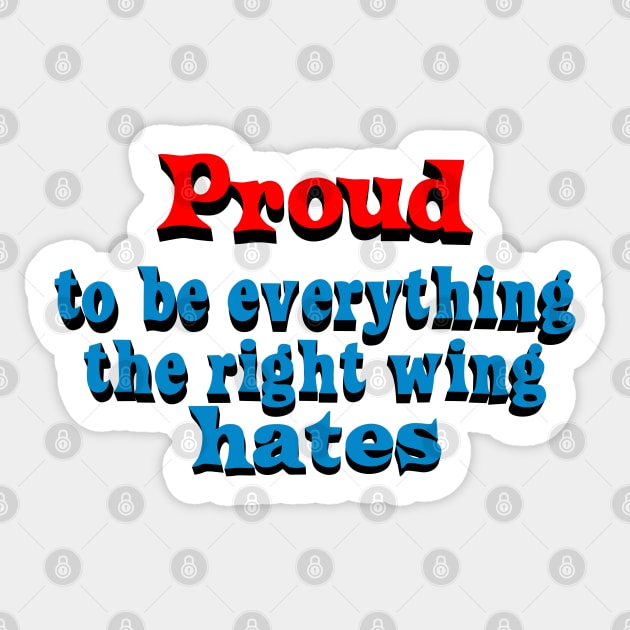 Proud - Politics - Sticker | TeePublic