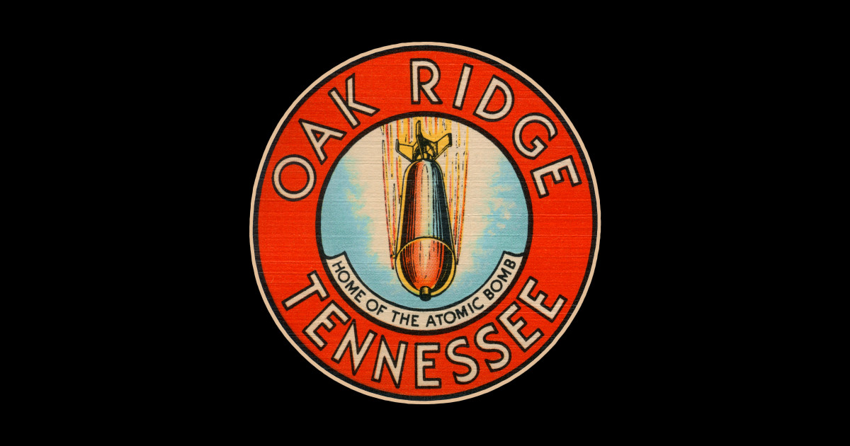 Oak Ridge TN Atom Bomb - Oak Ridge Tennessee - Sticker | TeePublic