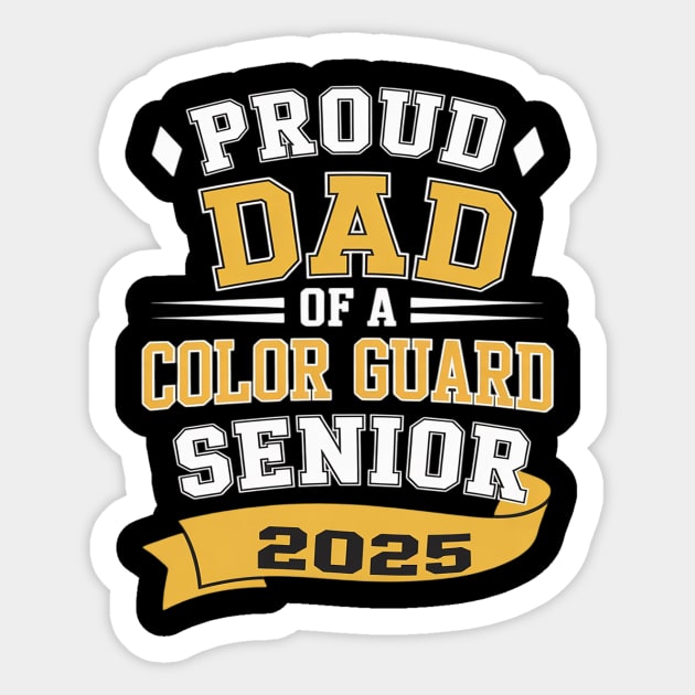 Color Guard Senior Dad Class of 2025 Graduation funny Dad - Color Guard ...