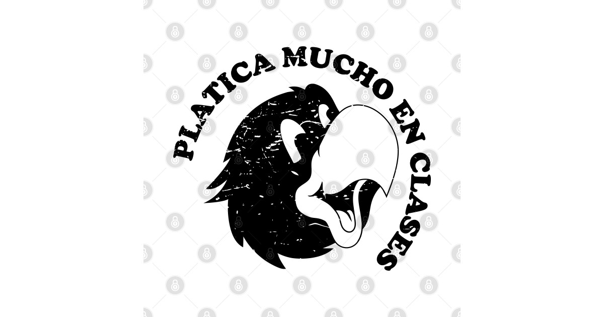 Platica mucho en clase - Talk - T-Shirt | TeePublic