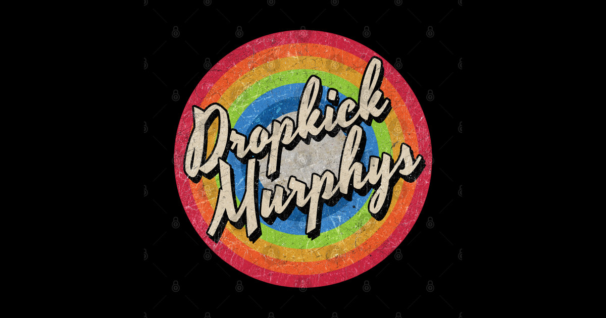Vintage Style circle - Dropkick Murphys - Dropkick Murphys - Posters ...