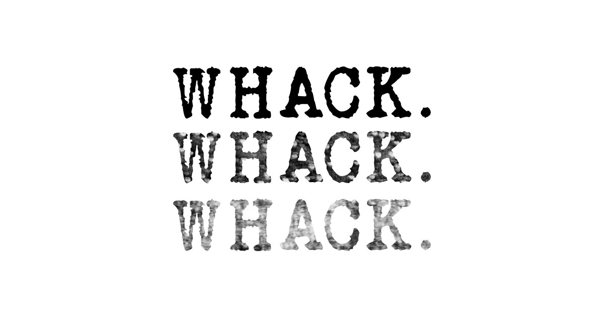 Whack meme faded that's whack bruh - Faded - T-Shirt | TeePublic