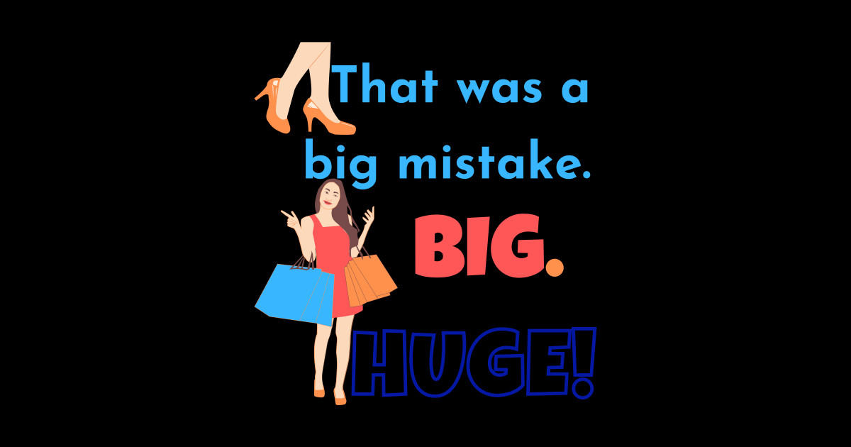 Big mistake Huge - 80s Movies - Sticker | TeePublic