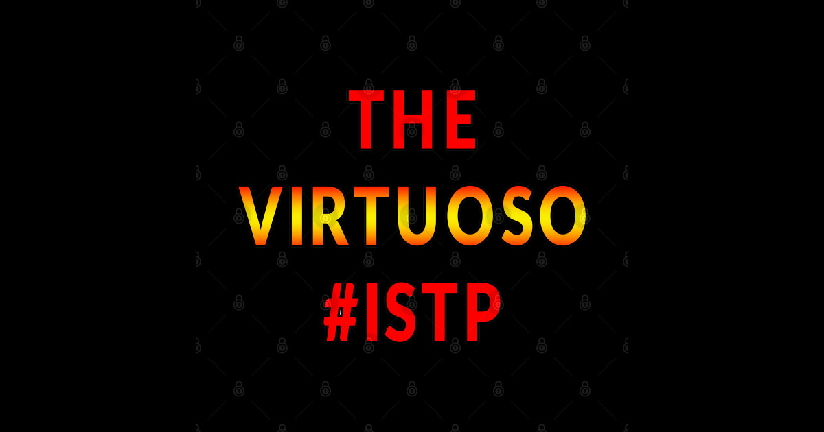 ISTP The Virtuoso - Istp - Posters and Art Prints | TeePublic