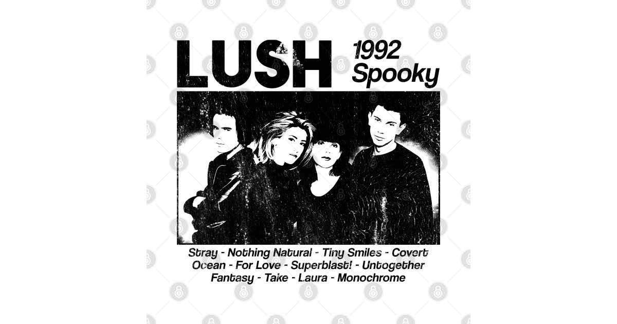 Lush Band - Spooky // Vintage Distressed Fanart - Lush Band - T-Shirt ...