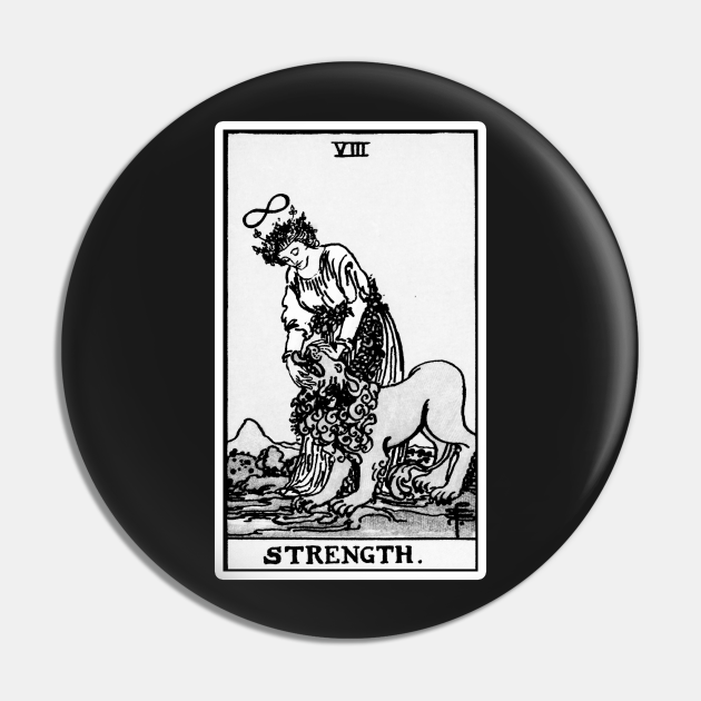 VIII. Strength Tarot Card | Black and white - Strength - Pin | TeePublic
