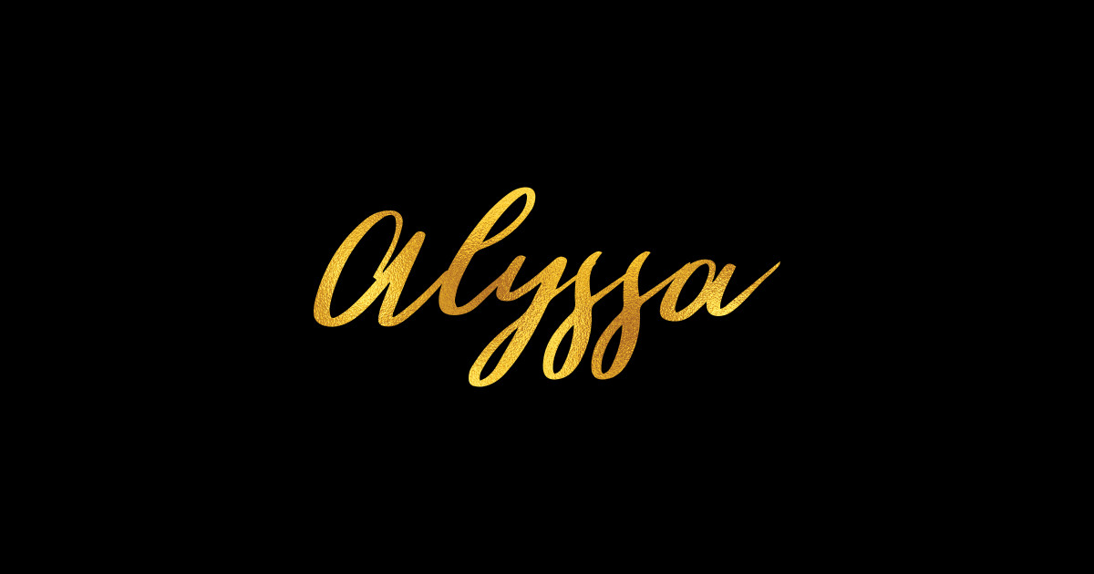Alyssa Name Hand Lettering in Gold Letters - Alyssa - Sticker | TeePublic