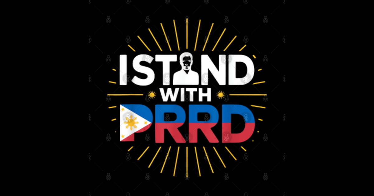 I Stand for PRRD Supporter Digong Duterte Philippine - I Stand For Prrd ...