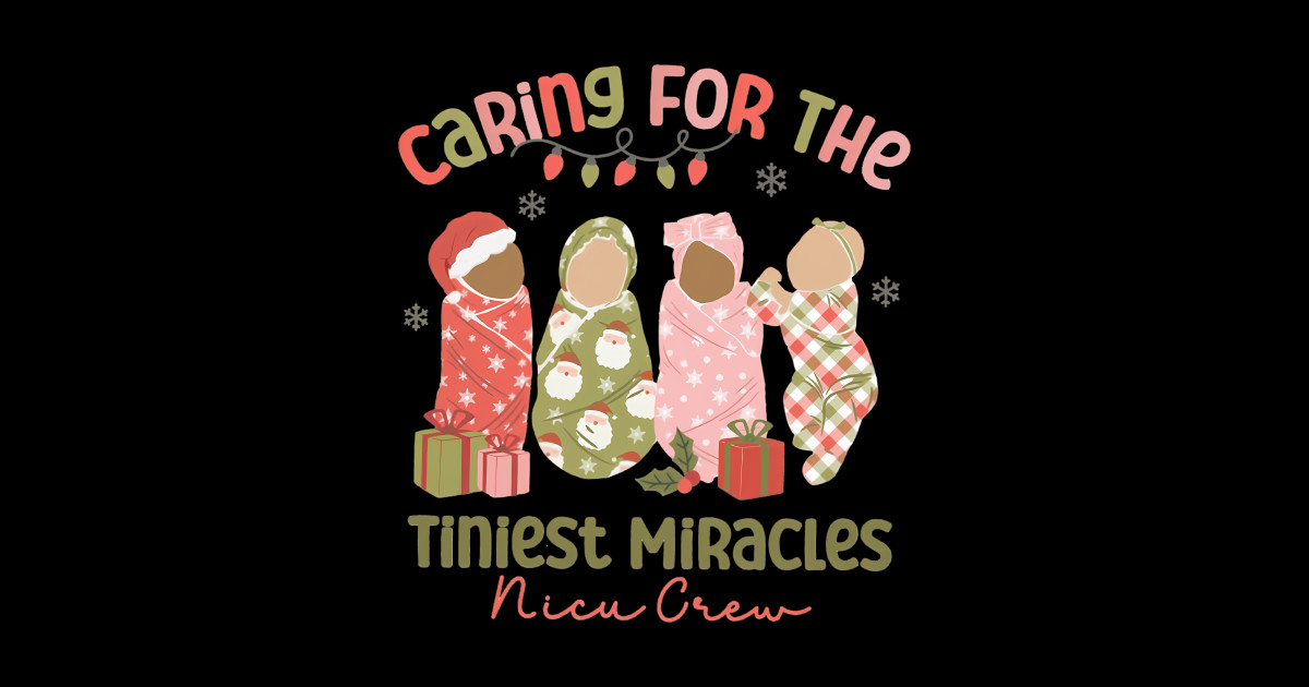 Caring For The Tiniest Miracles Nicu Crew Nurse - Tiniest Miracles - Sticker | TeePublic