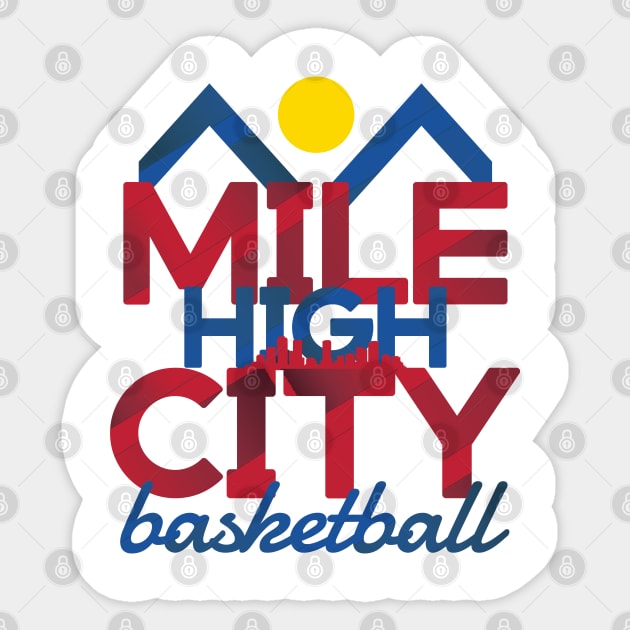 Mile High City - Denver Nuggets - Sticker | TeePublic