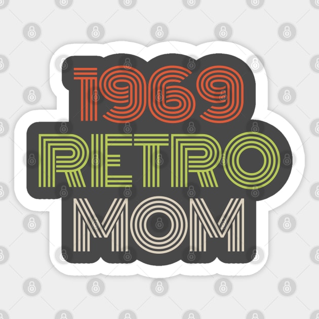 Vintage 1969 Retro Mom - Vintage Retro - Sticker | TeePublic