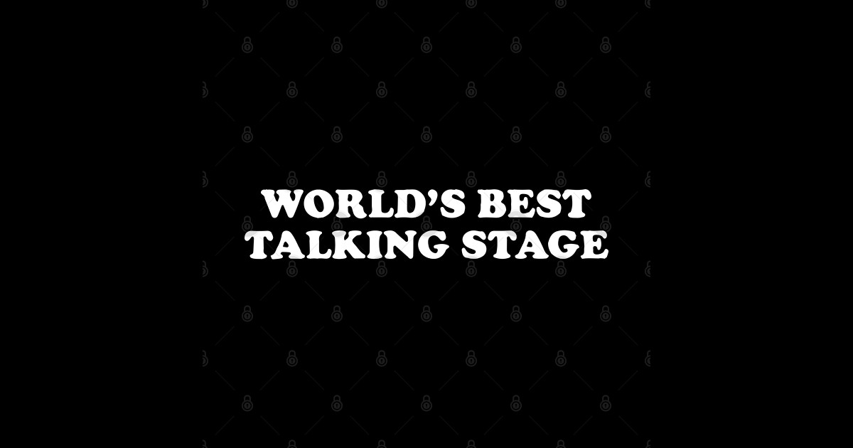 World's Best Talking Stage Funny Meme Aesthetic Women's - Worlds Best ...