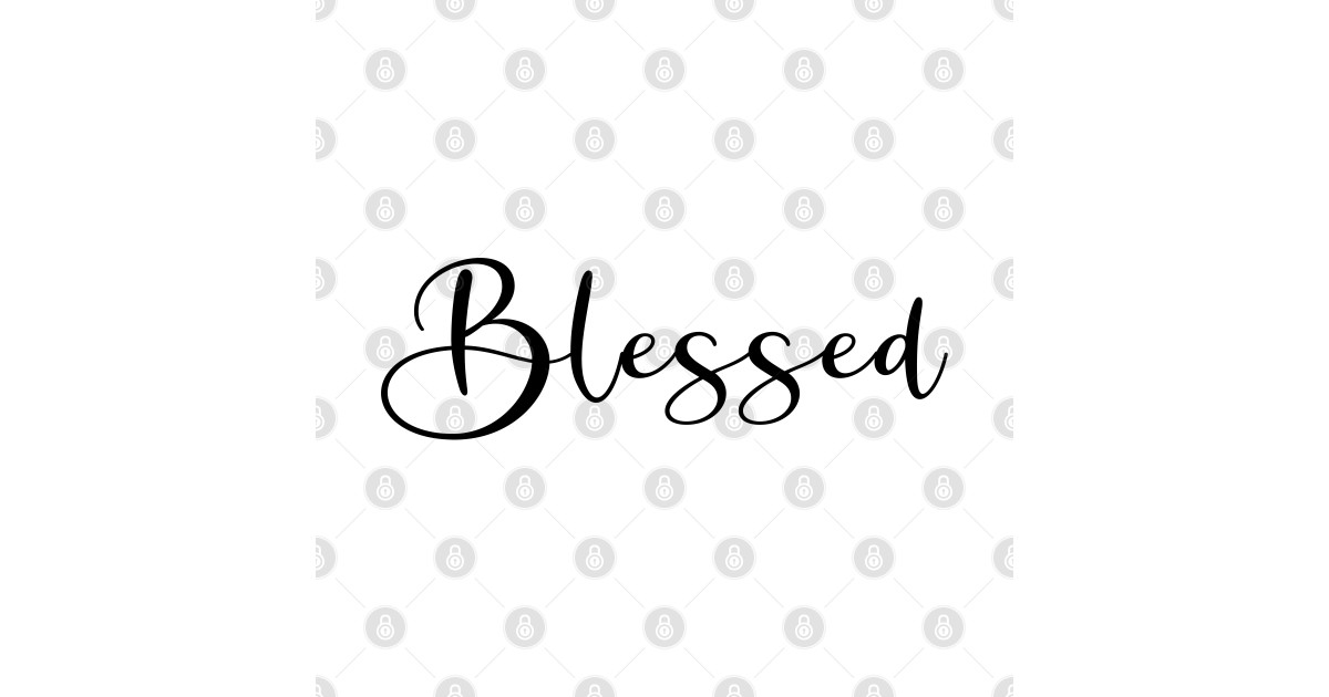 Blessed - Word Art in Black Color typography script - Bless - T-Shirt ...