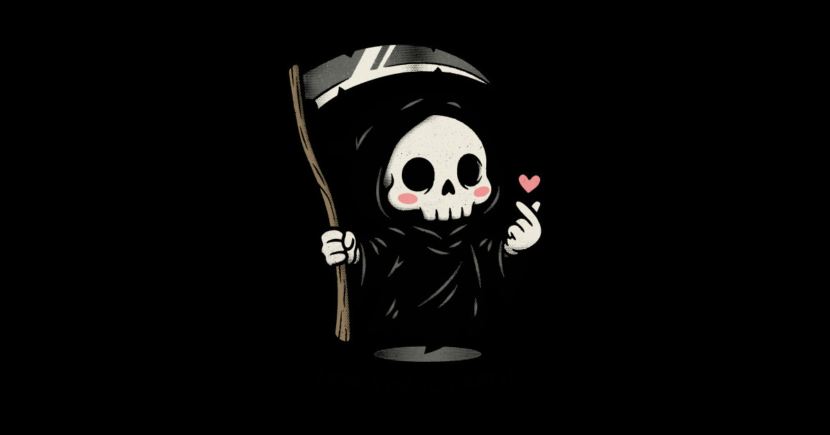 Love You to Death Cute Grim Reaper Valentine - Valentines Day - Sticker ...