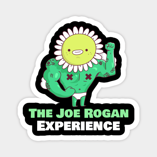 Funnf Buff Sunflower Toon JRE - Joe Rogan - Magnet | TeePublic