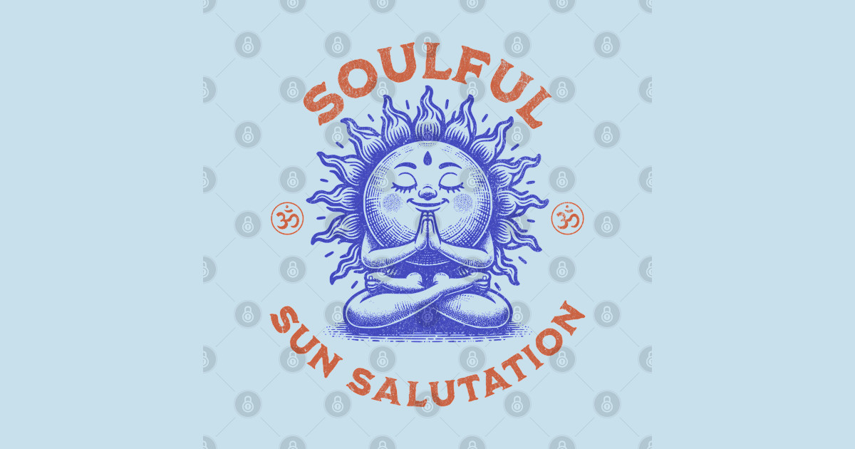 Soulful sun salutation - Yoga - T-Shirt | TeePublic