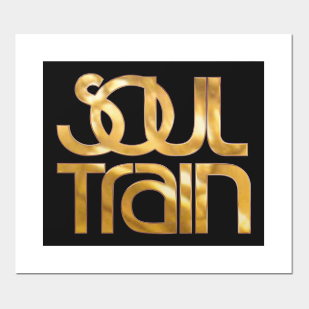 Soul Train - Posters and Art Prints | TeePublic