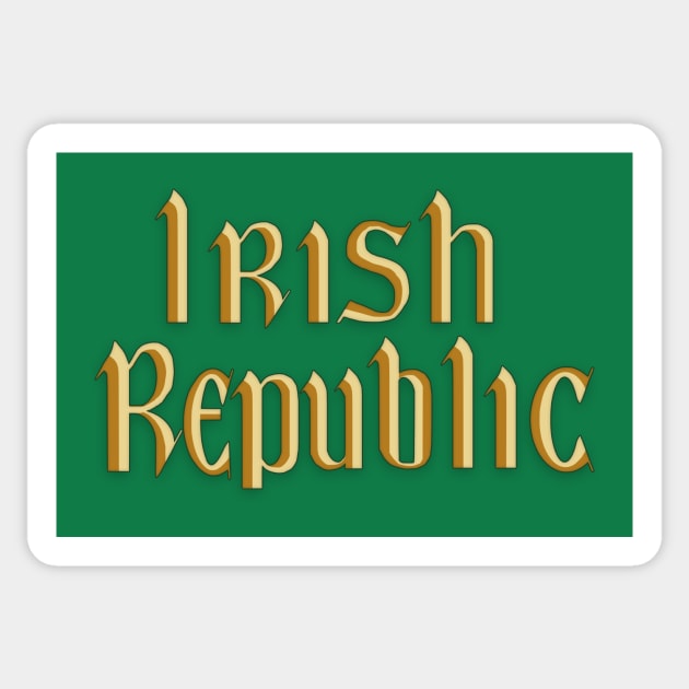 Irish Republic 1916 Rebel Flag - Ireland - Sticker | TeePublic