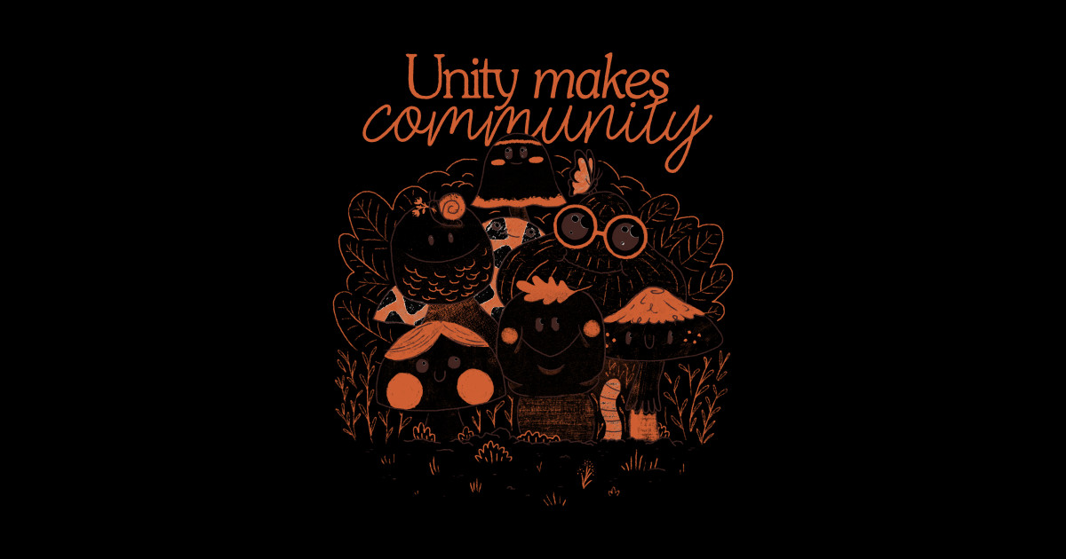Unity makes community - Community - Sticker | TeePublic