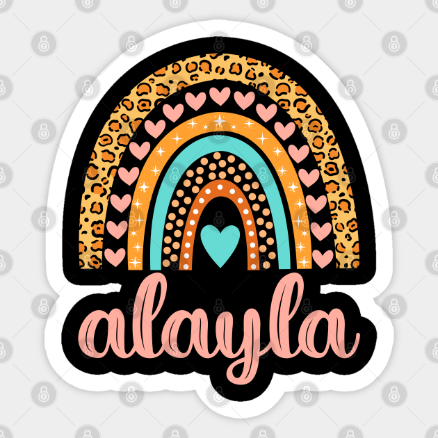 Alayla Name Alayla Birthday - Alayla - Sticker | TeePublic