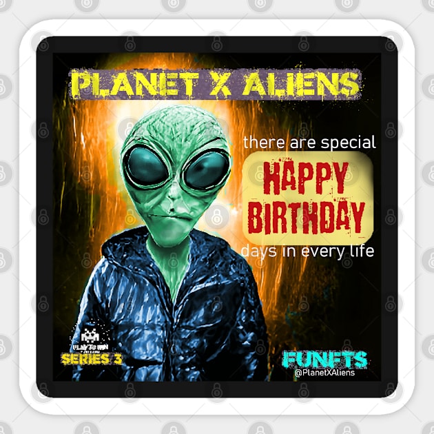 Happy Birthday Alien - Aliens - Sticker | TeePublic