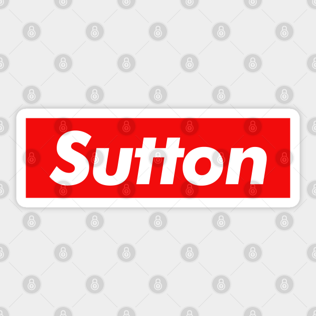Sutton - Sutton - Sticker | TeePublic