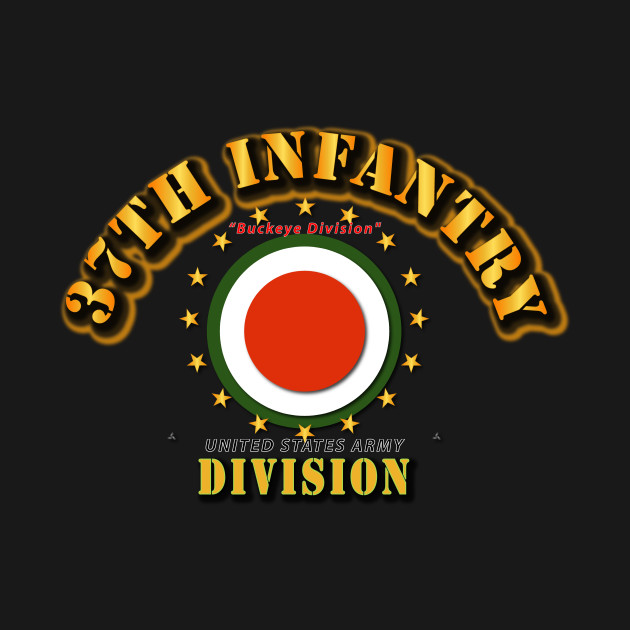 37th Infantry Division -Buckeye Division - 37th - T-Shirt | TeePublic