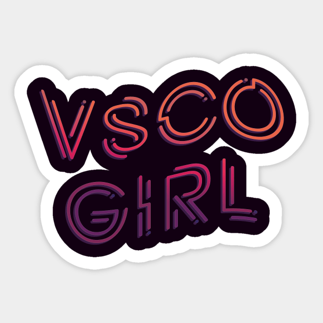 Vsco girl quotes lettering - Quotes - Sticker | TeePublic