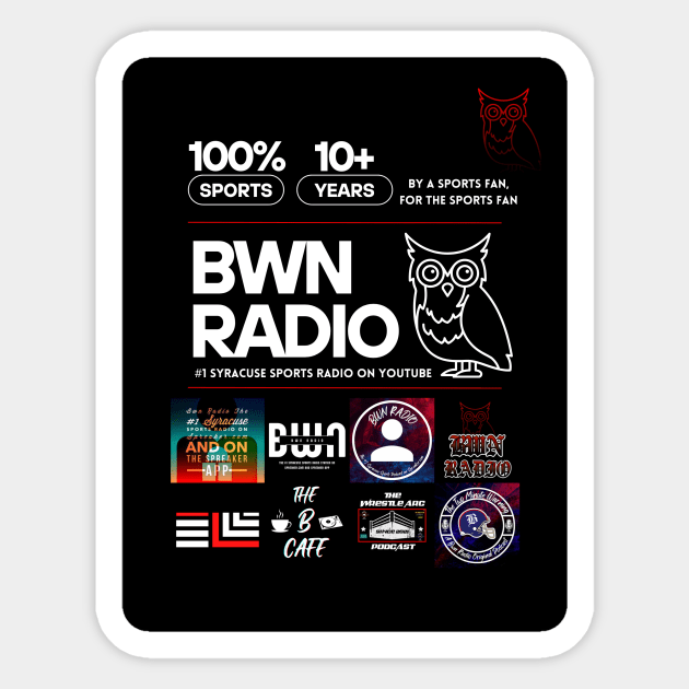 Bwn Radio Through the Years design - Bwn Radio - Sticker | TeePublic