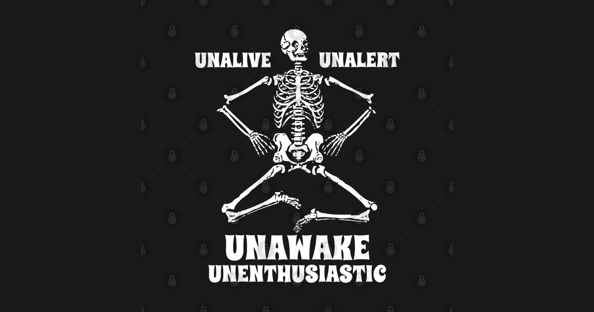 Funny Skeleton Slogan - Funny - T-Shirt | TeePublic