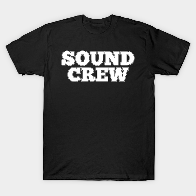 Sound Crew Marching Band Design - Marching Band - T-Shirt | TeePublic
