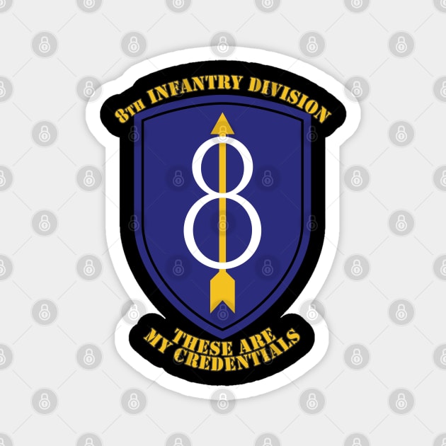 8th Infantry Division - 8th Infantry Division - Magnet | TeePublic