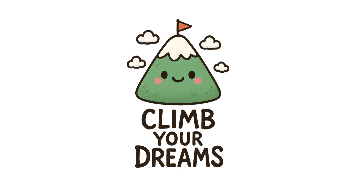 Chibi Mountain Mascot – Climb Dreams - Mountain - T-Shirt | TeePublic