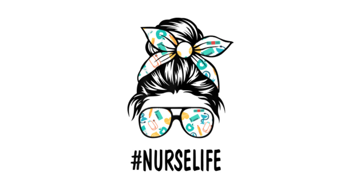 Messy Bun Nurse Life Svg