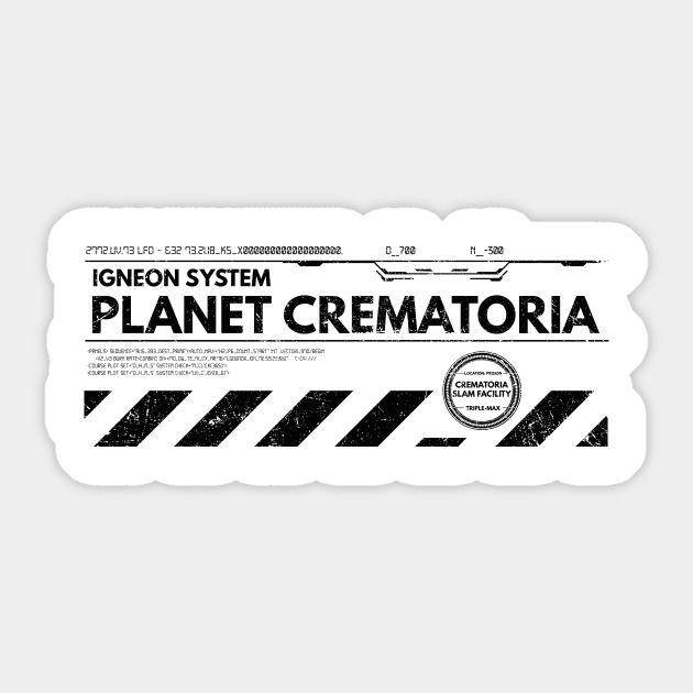 Riddick - Planet Crematoria (Black) - Riddick - Sticker | TeePublic