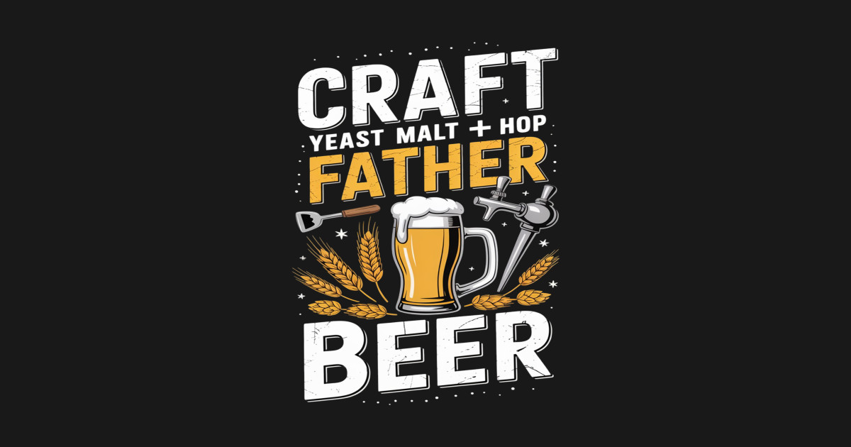 Brew Dad Beer Brewer Brewing Father's Day Daddy Papa - Brew Dad Beer ...