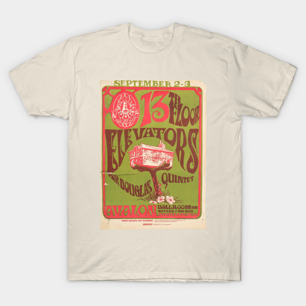 some gig - 13th Floor Elevators - T-Shirt | TeePublic