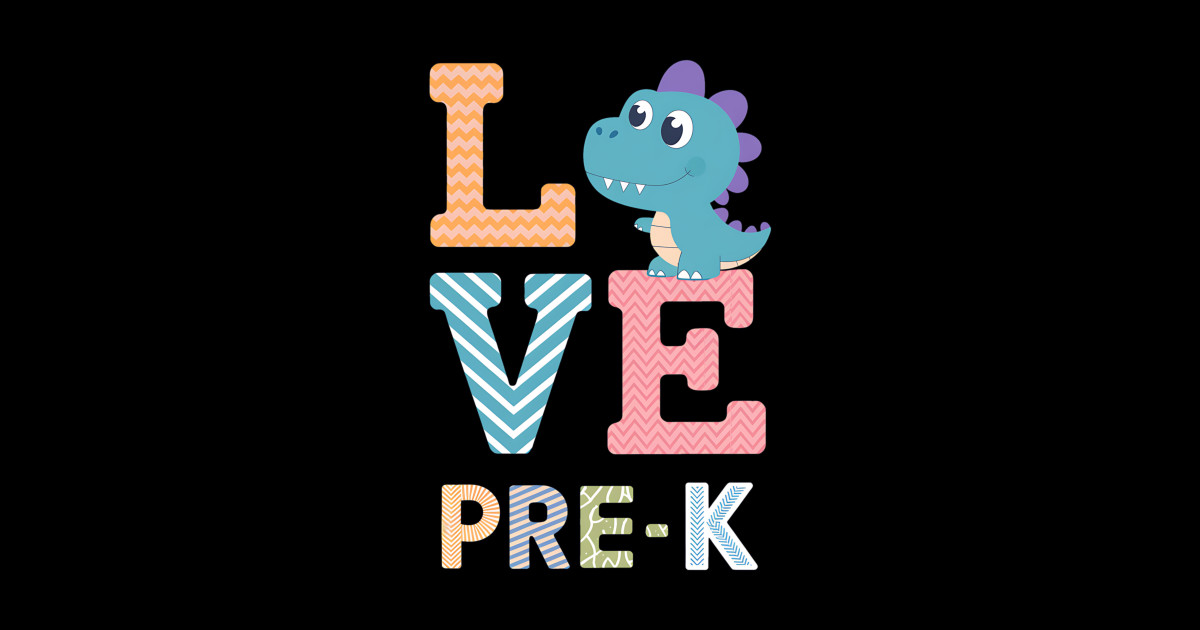 Love Pre-K Dinosaur Pre-K Teacher Back To School - Love Pre K Dinosaur ...
