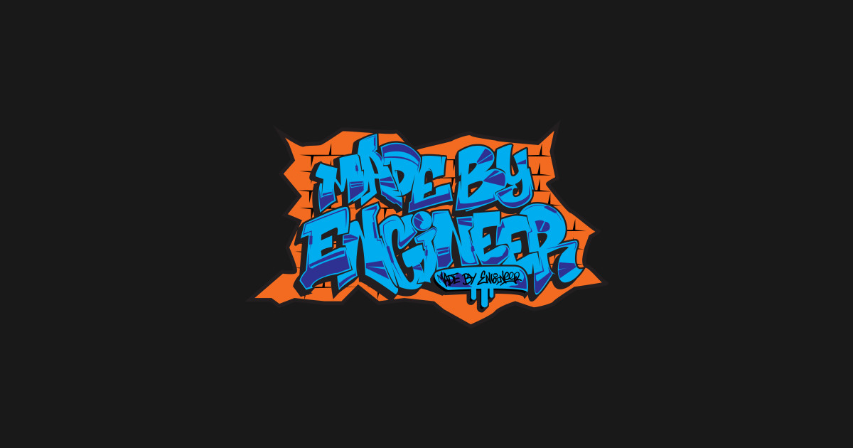Made By Engineer Graffiti #1 - Graffiti - T-Shirt | TeePublic