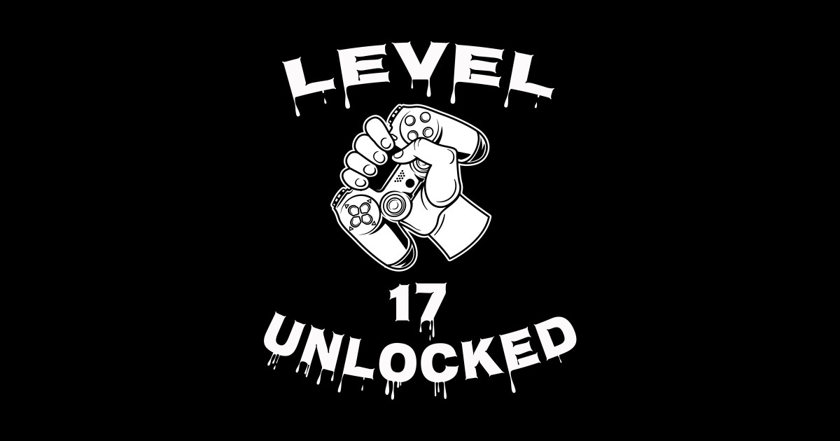 Level 17 Unlocked - Funny Mens 17th Birthday Gamer - Birthday Gamer ...