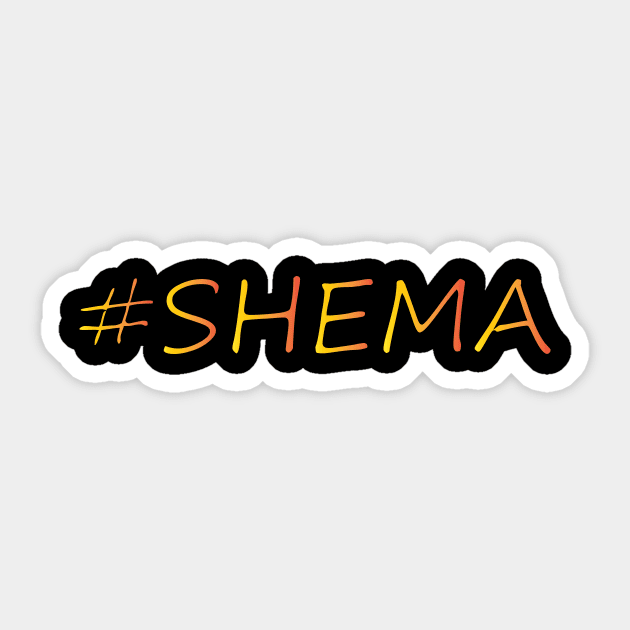 SHEMA T-SHIRT - Name - Sticker | TeePublic