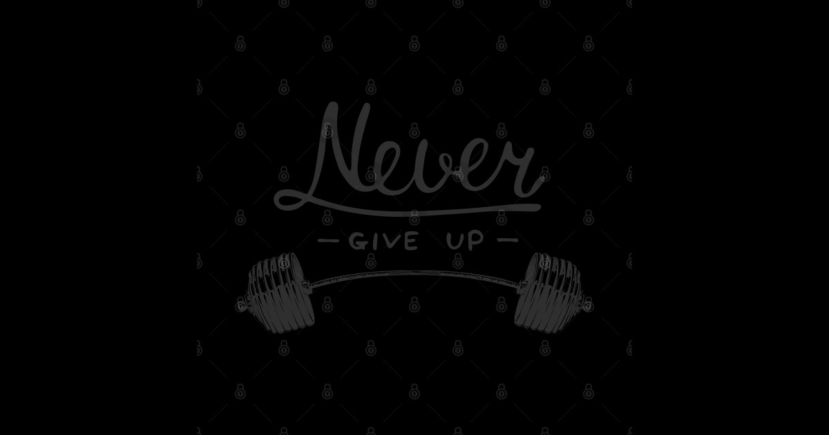 Never Give Up Motivational Sport Lettering Quote - Gym Bodybuilding ...