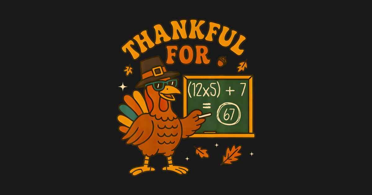 67 Thanksgiving Teacher Math Turkey Six Seven Numbers - Thanksgiving ...