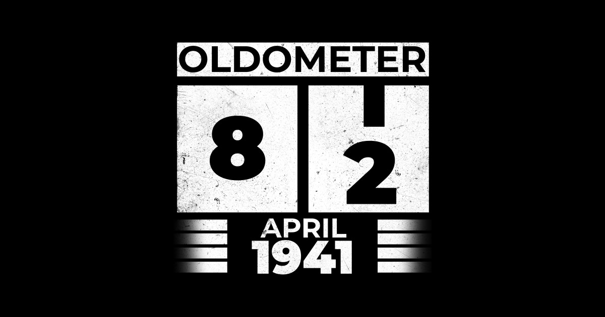Oldometer 82 Years Old Born In April 1941 - Oldometer 82 - Sticker ...