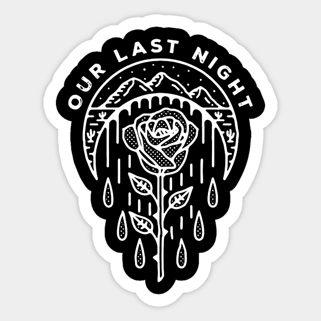 Our Last Night - Our Last Night - Sticker | TeePublic