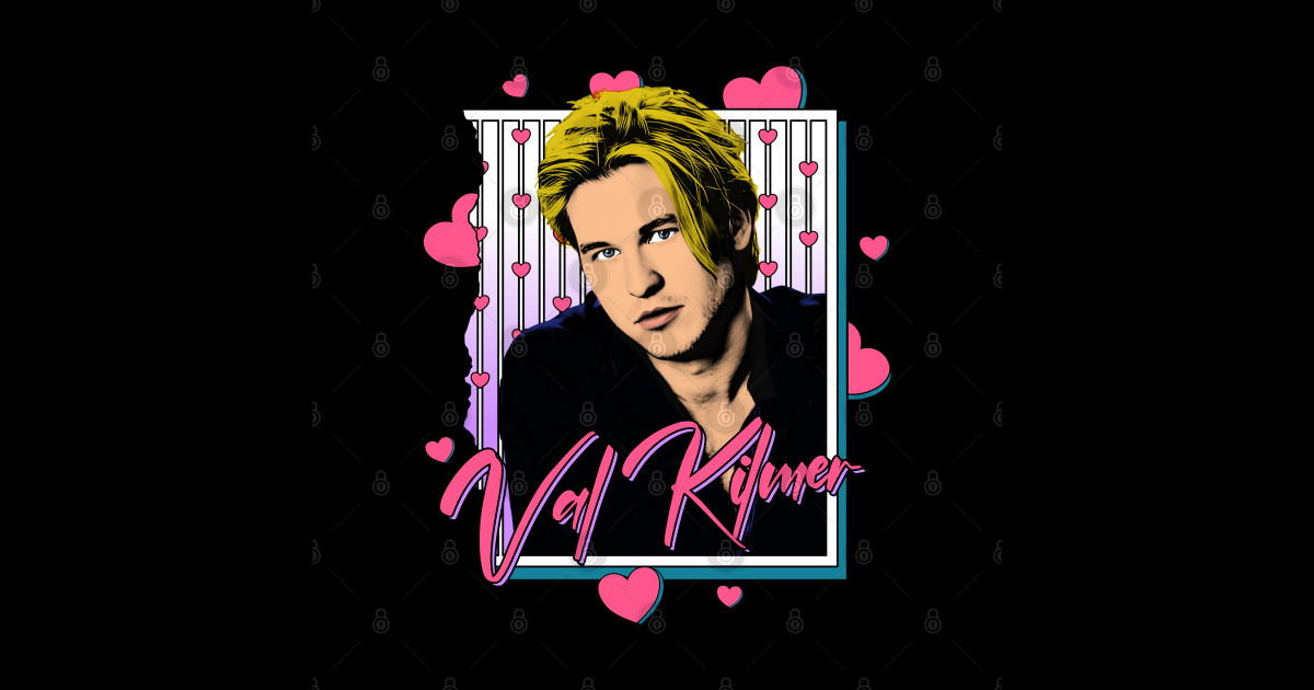 I Love 'Val Kilmer' - Hunks of the 80s - Val Kilmer - Sticker | TeePublic