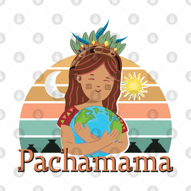 Pachamama Earth Mother Incan God Spiritual Environmentalist - Aztec - T ...