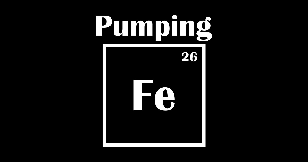 Pumping Iron Periodic Table of Elements - Fe - T-Shirt | TeePublic