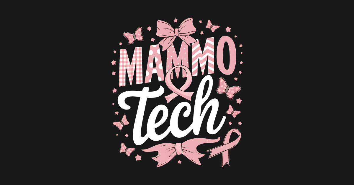 Mammo Tech Breast Cancer Awareness Month Rad Tech Radiology - Cancer ...