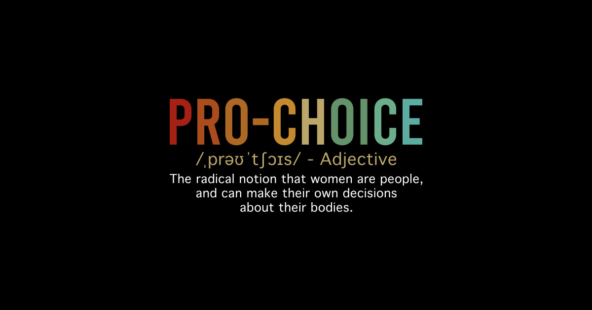 Pro Choice Definition Feminist Women's Rights - Pro Choice - Sticker ...